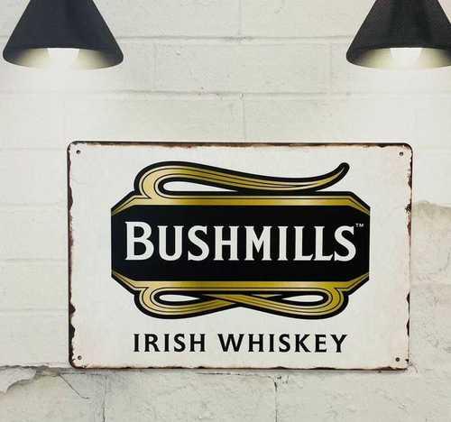 Декор на стену табличка Bushmills виски