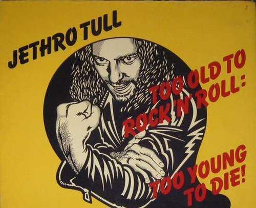 LP Jethro Tull – Too Old To Rock 'N' Roll: