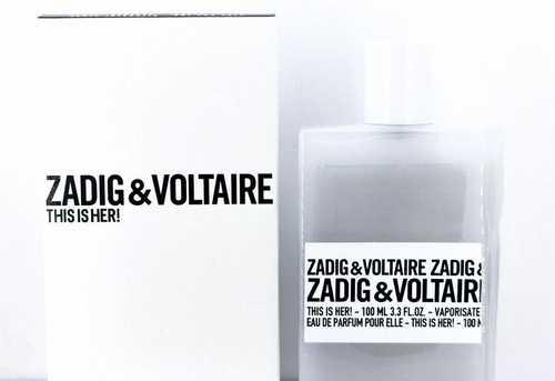 Zadig & Voltaire this IS HER 100мл оригинал