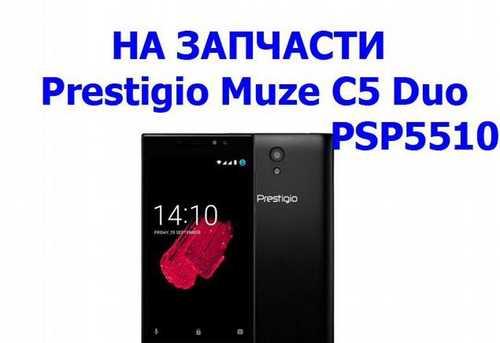 Запчасти от Prestigio Muze C5 Duo PSP5510