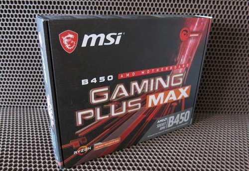 MSI B450 Gaming Plus MAX (AM4, новая)