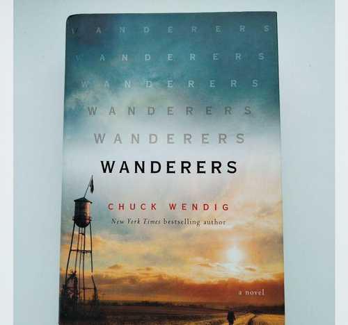 Chuck Wendig Wanderers Чак Вендиг