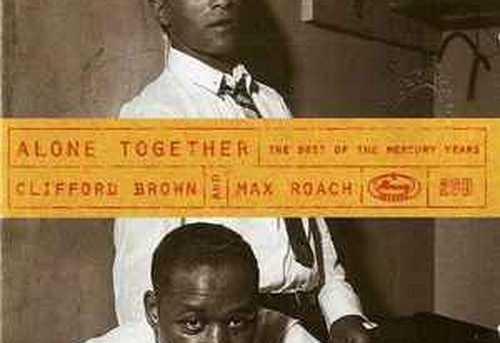 CD, Clifford Brown And Max Roach - Alone Together: