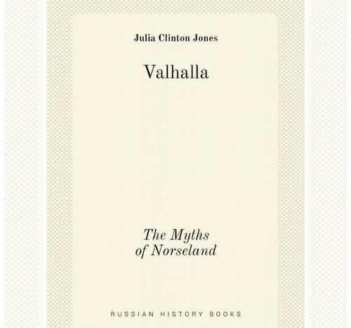 Книга Valhalla: The Myths of Norseland: A Saga, i