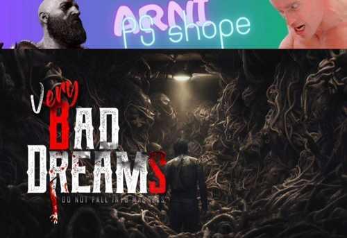 Very BAD dreams - psvr2 exclusive edition на PS5