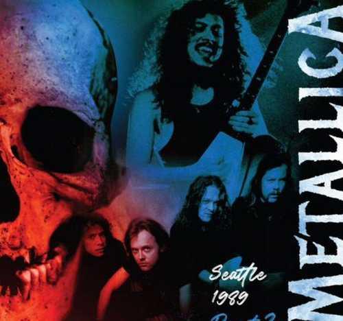 Виниловая пластинка Metallica - Seattle 1989 Part