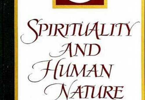 Evans Donald D. Spirituality and Human Nature