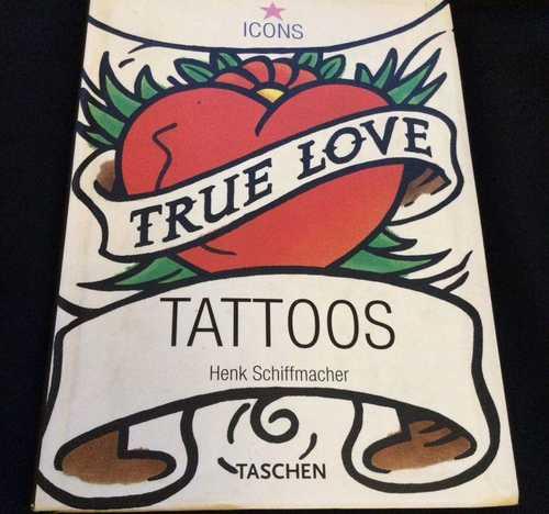 Культовое издание Tattoos True Love изд. Taschen