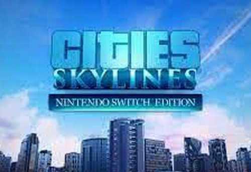 Cities: Skylines — Nintendo Switch Edition игры дл