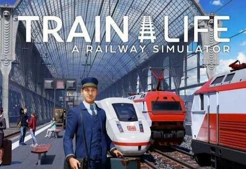 Train Life: A Railway Simulator на PS4 и PS5