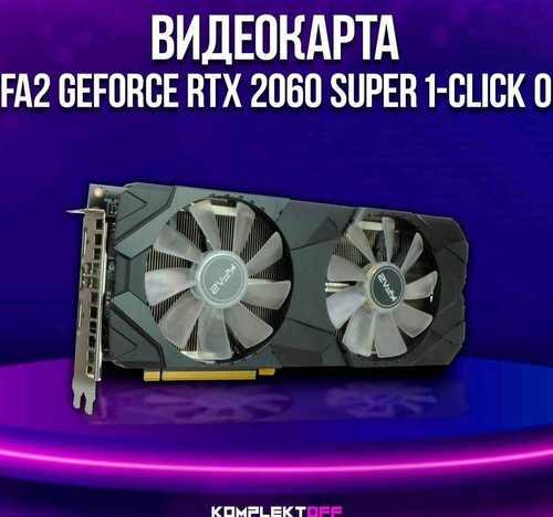 Видеокарта KFA2 GeForce RTX 2060 super 1-Click OC