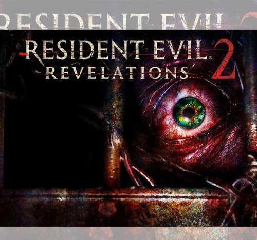 Resident Evil Revelations 2 PS4/PS5 на русском