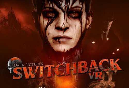 The dark pictures : Switchback VR для PS5