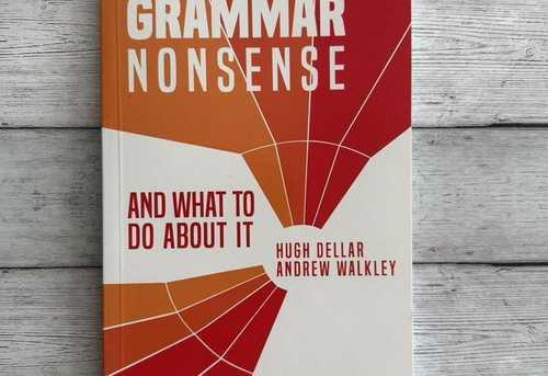 Grammar Nonsense and What To Do about It