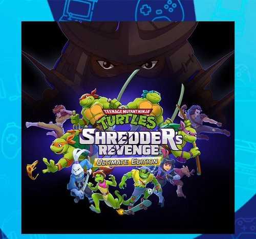 Teenage Mutant Ninja Turtles: Shredder's Revenge - Ultimate Edition