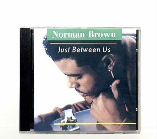 CD диск Norman Brown "Just Between Us"