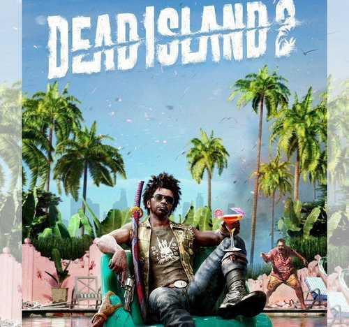 Dead island 2 для PS4/PS5