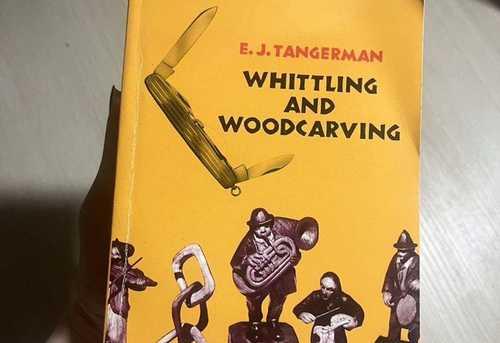 Whittling and woodcarving книга на английском