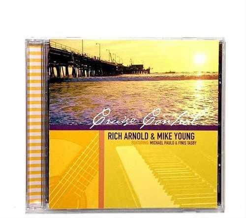 CD диск Rich Arnold & Mike Young "Cruise Control"