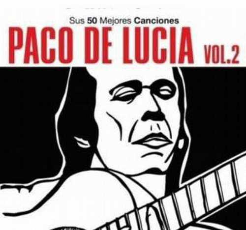 Paco De Lucia: Sus 50 Mejores Canciones II (1 CD)