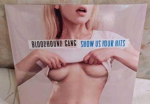 Bloodhound Gang Show Us Your Hits 2LP SS Голубой