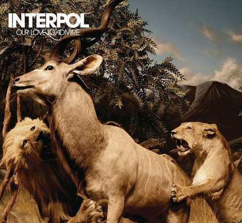 Виниловая пластинка Interpol - Our Love To Admire