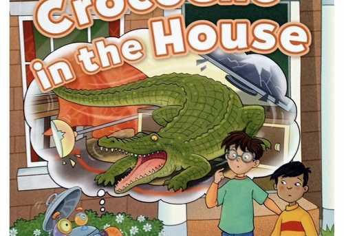 Книга на английском языке Crocodile in the House