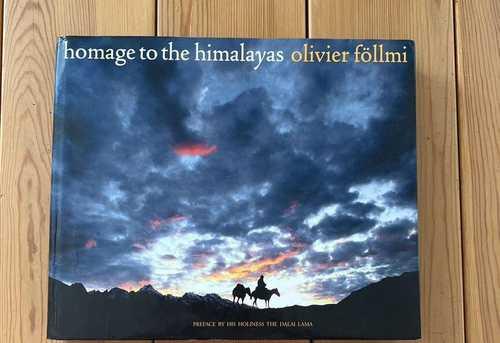 Книга Oliver Follmi "Homage to the Himalayas"