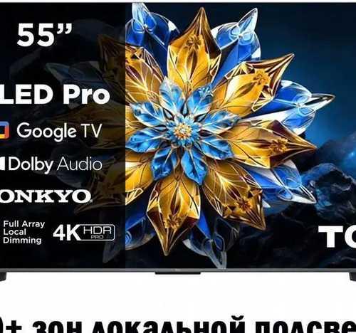 Новый 4K qled телевизор 55" TCL 55C655 Pro