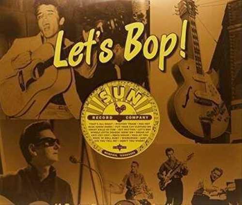Let's Bop: 40 Rockin Tracks From The Sun Vaults