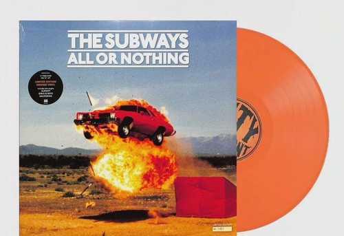 Винил The Subways. All Or Nothing / Limited Orange