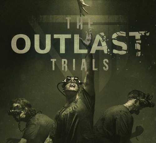The Outlast Trials (steam )