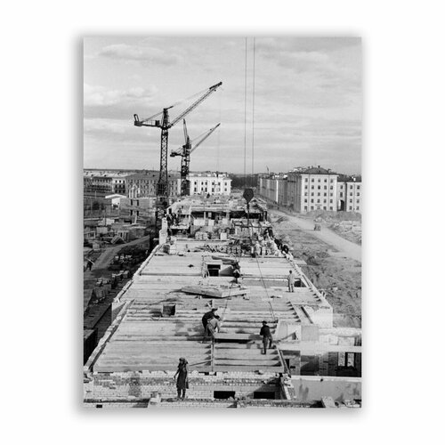 Советский постер, плакат на бумаге / Советское строительство / Размер 40 x 53 см