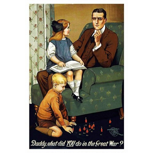 Плакат, постер на бумаге Daddy, what did You do in the Great War/Папа, а что ты делал во время Великой во. Размер 21 на 30 см