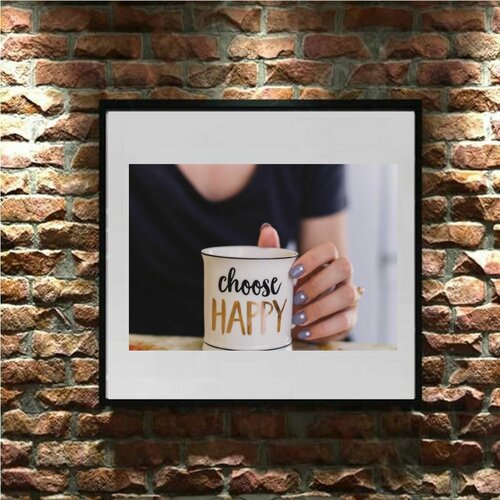 Постер "Кружка Choose Happy" Cool Eshe из коллекции "Интерьеры на любой вкус", плакат А4 (29,7 х 21 см) для кафе или кухни