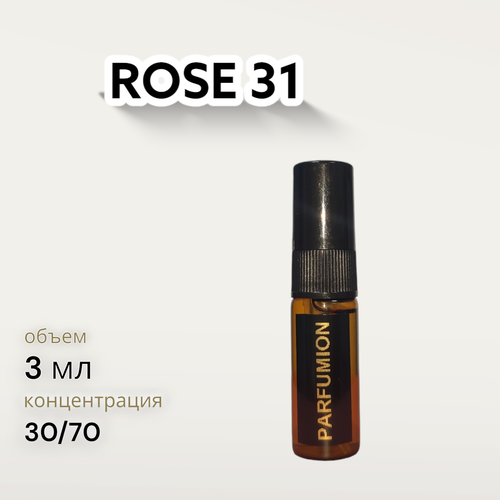 Духи "Rose 31" от Parfumion