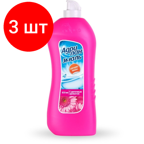 Комплект 3 штук, Средство для сантехники адрилан гель с цветочным ароматом эмалир ванн 850мл