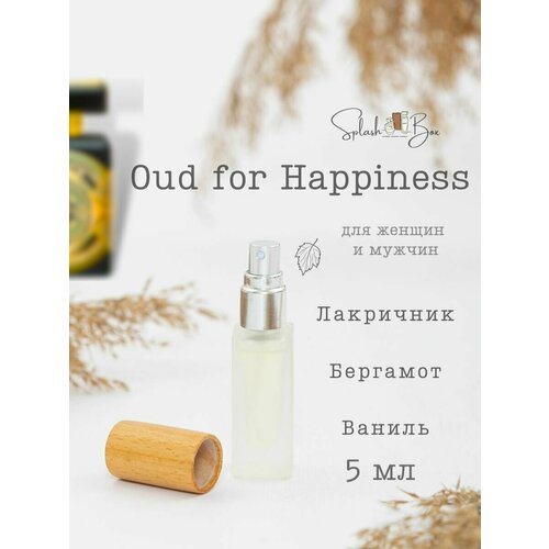 Oud for Happiness духи стойкие