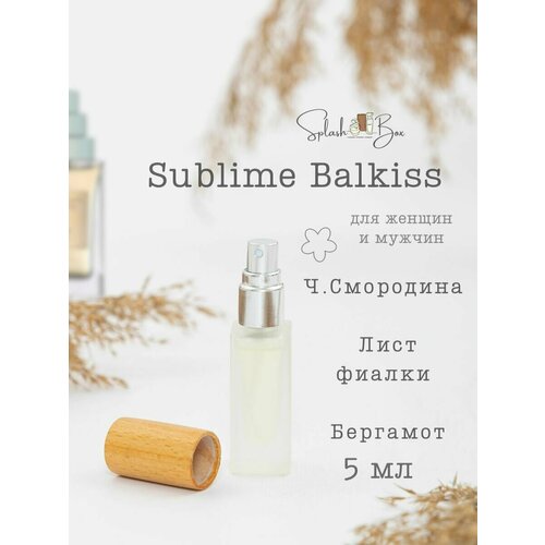 Sublime Balkiss духи стойкие