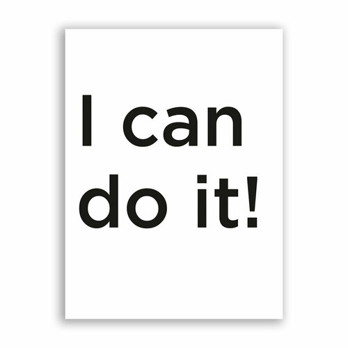Постер, плакат на бумаге / Мотивация (цитаты) / I can do it! / Размер 40 x 53 см