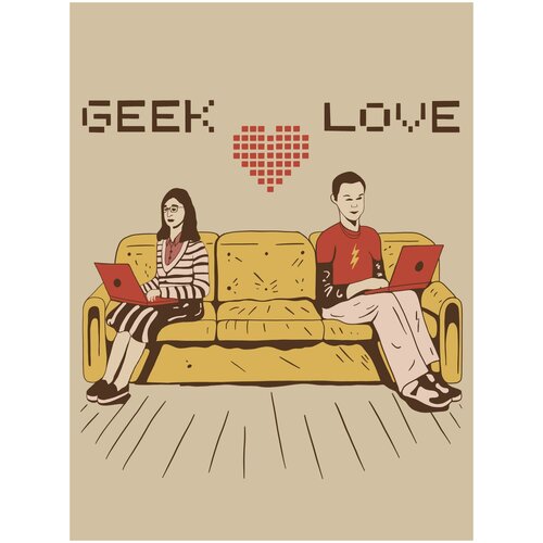 Постер / Плакат / Картина Теория Большого Взрыва - Geek Love 40х50 см в подарочном тубусе