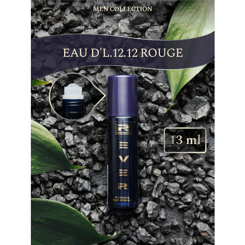 G128/Rever Parfum/Collection for men/EAU D'L.12.12 ROUGE/13 мл