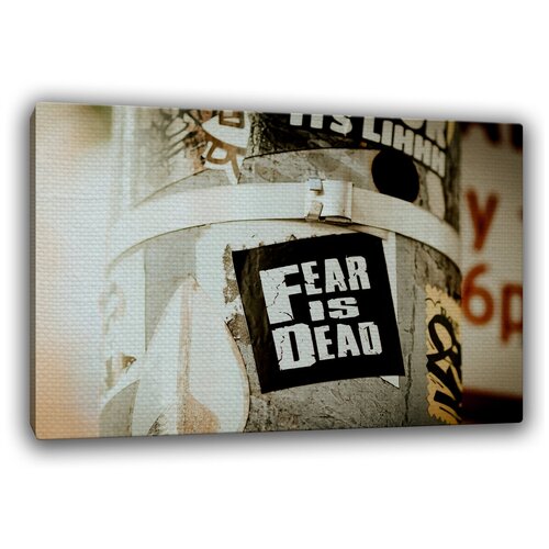 Картина на холсте "Fear is dead" Ru-print . Картина для интерьера дома. Картина на холсте 40х60.