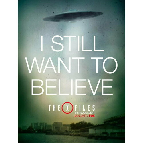 Плакат, постер на бумаге I Still Want to Believe/Я хочу верить/The X Files/искусство/арт/абстракция/творчество. Размер 21 на 30 см
