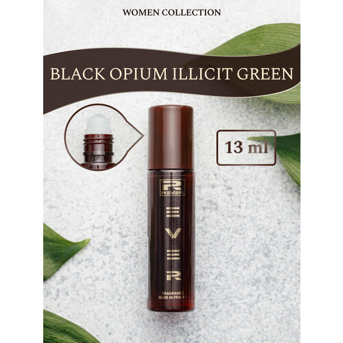 L553/Rever Parfum/Collection for women/BLACK OPIUM ILLICIT GREEN/13 мл