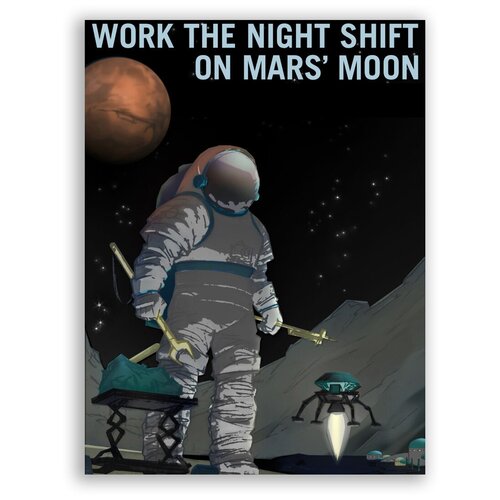Постер на бумаге / Space: Work the Night Shift on Mars Moon / Работа на Марсианской Луне