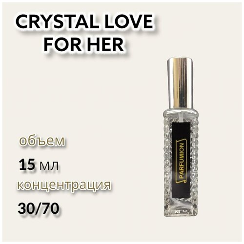 Духи "Crystal Love for Her" от Parfumion