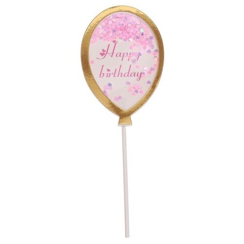 Страна Карнавалия Топпер «С днём рождения», воздушный шар, цвет розовый