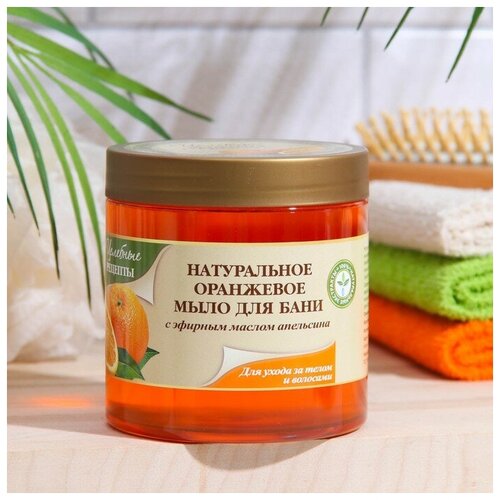 Оранжевое мыло для бани серии Целебные рецепты, 500 мл./В упаковке шт: 1