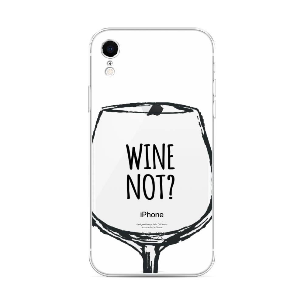 Чехол на Apple iPhone XR "Wine not white"